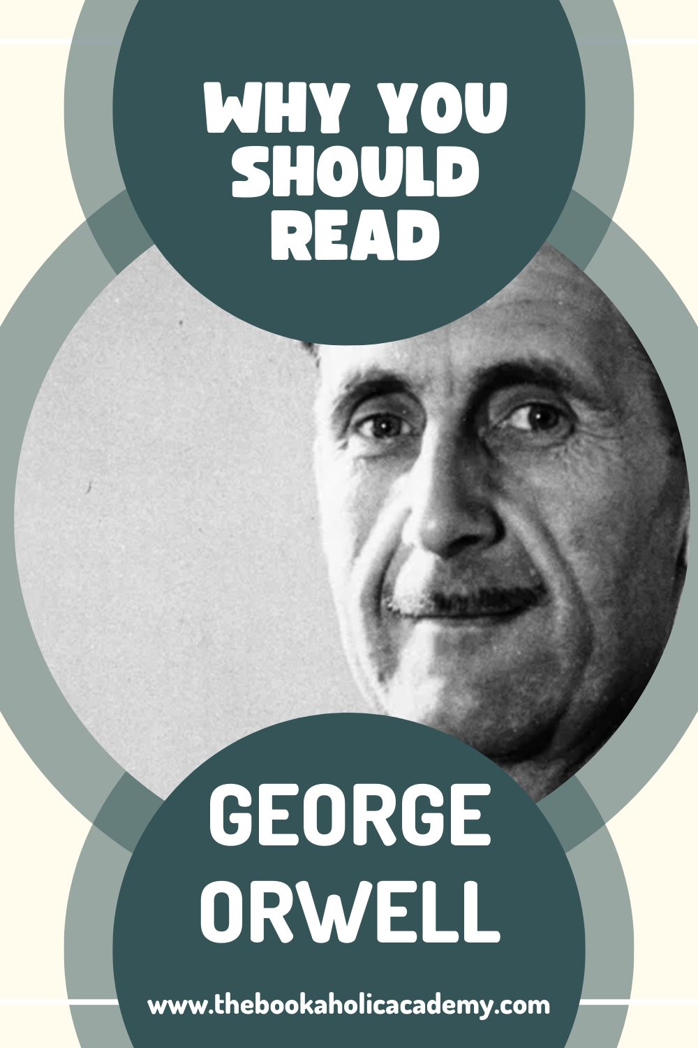 Why You Should Read George Orwell: His Best Novels - The Bookaholic Academy
