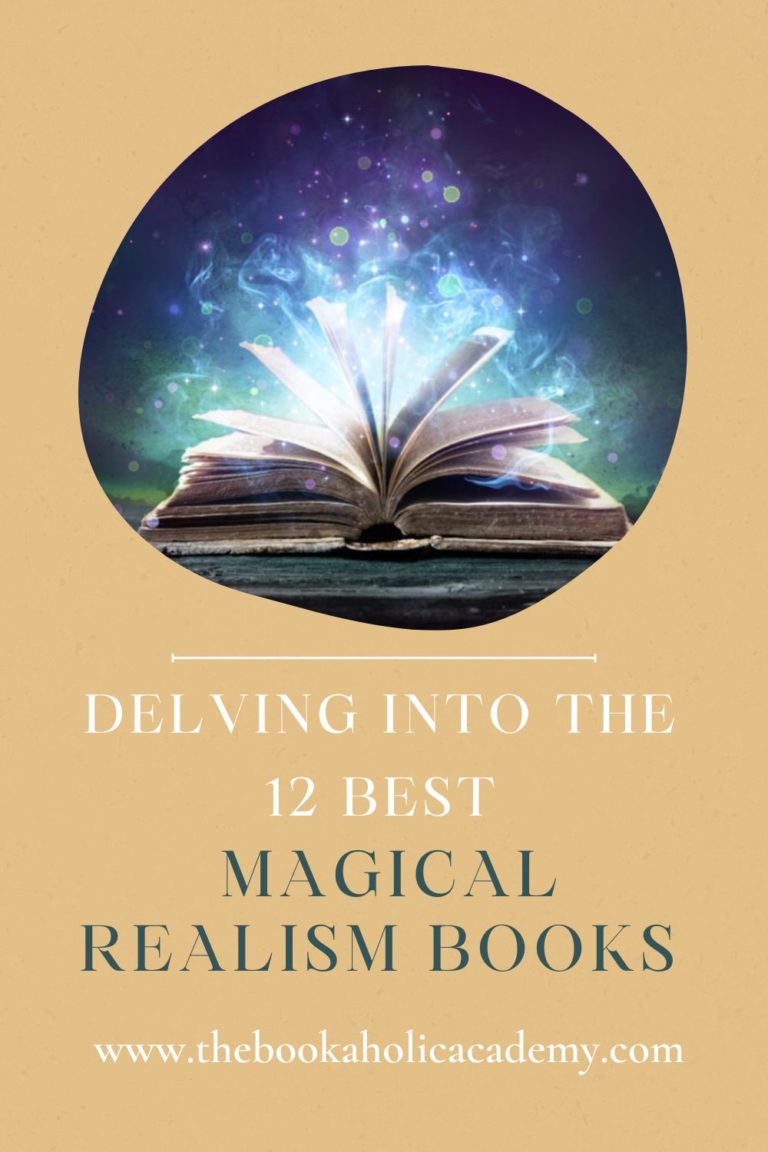 Delving into the 12 Best Magical Realism Books - The Bookaholic Academy
