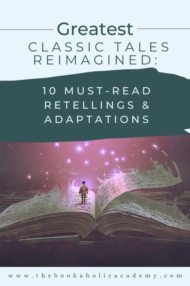 Greatest Classic Tales Reimagined: 10 Must-Read Retellings and ...