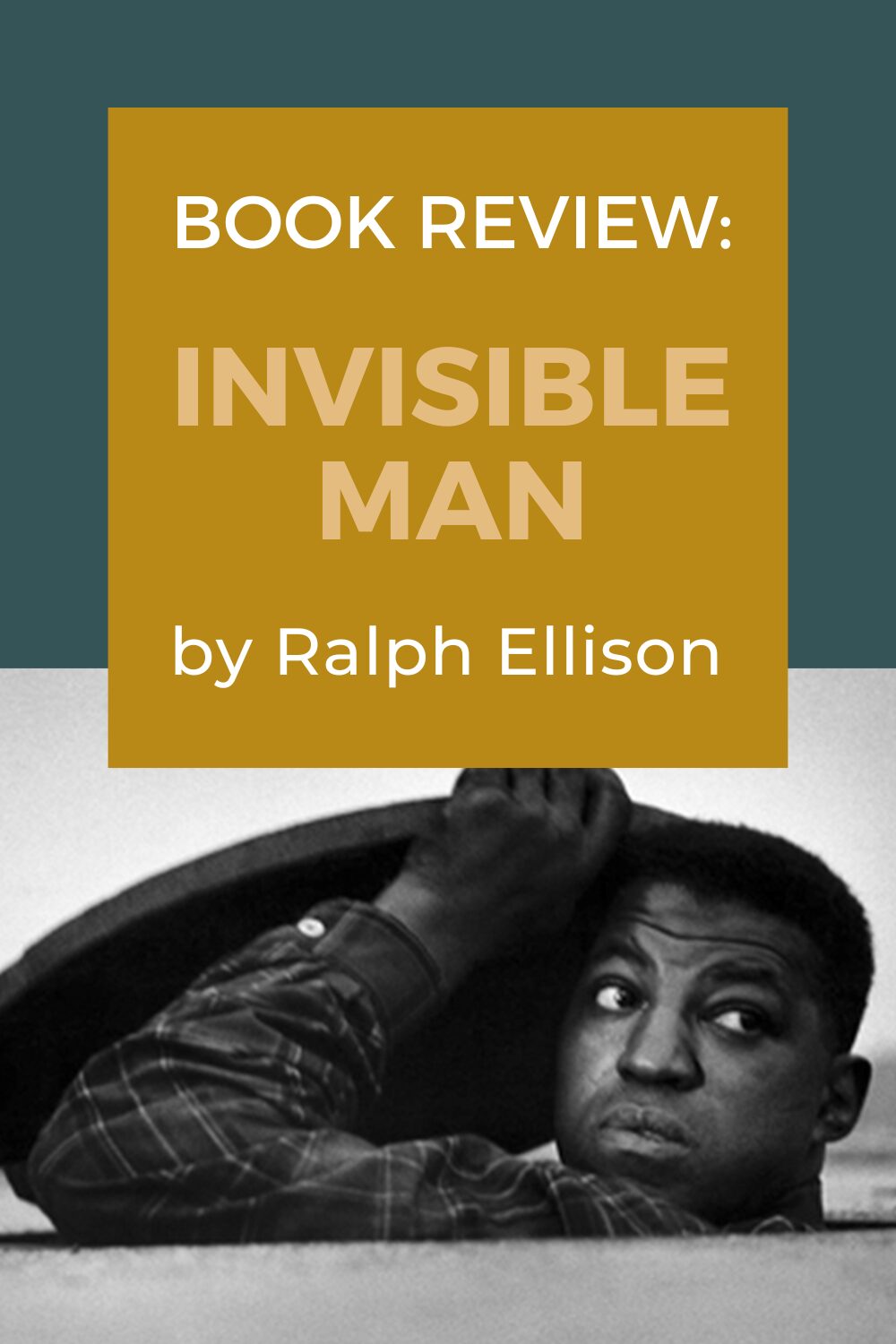 Review: The Impactful Invisible Man by Ralph Ellison - The Bookaholic ...