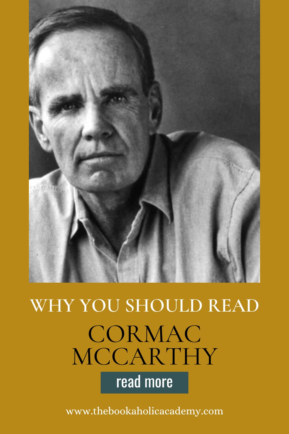 Why You Should Read Cormac McCarthy: His Best Novels - The Bookaholic ...