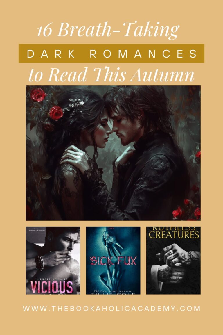 16 Breath-Taking Dark Romances to Read This Autumn - The Bookaholic Academy