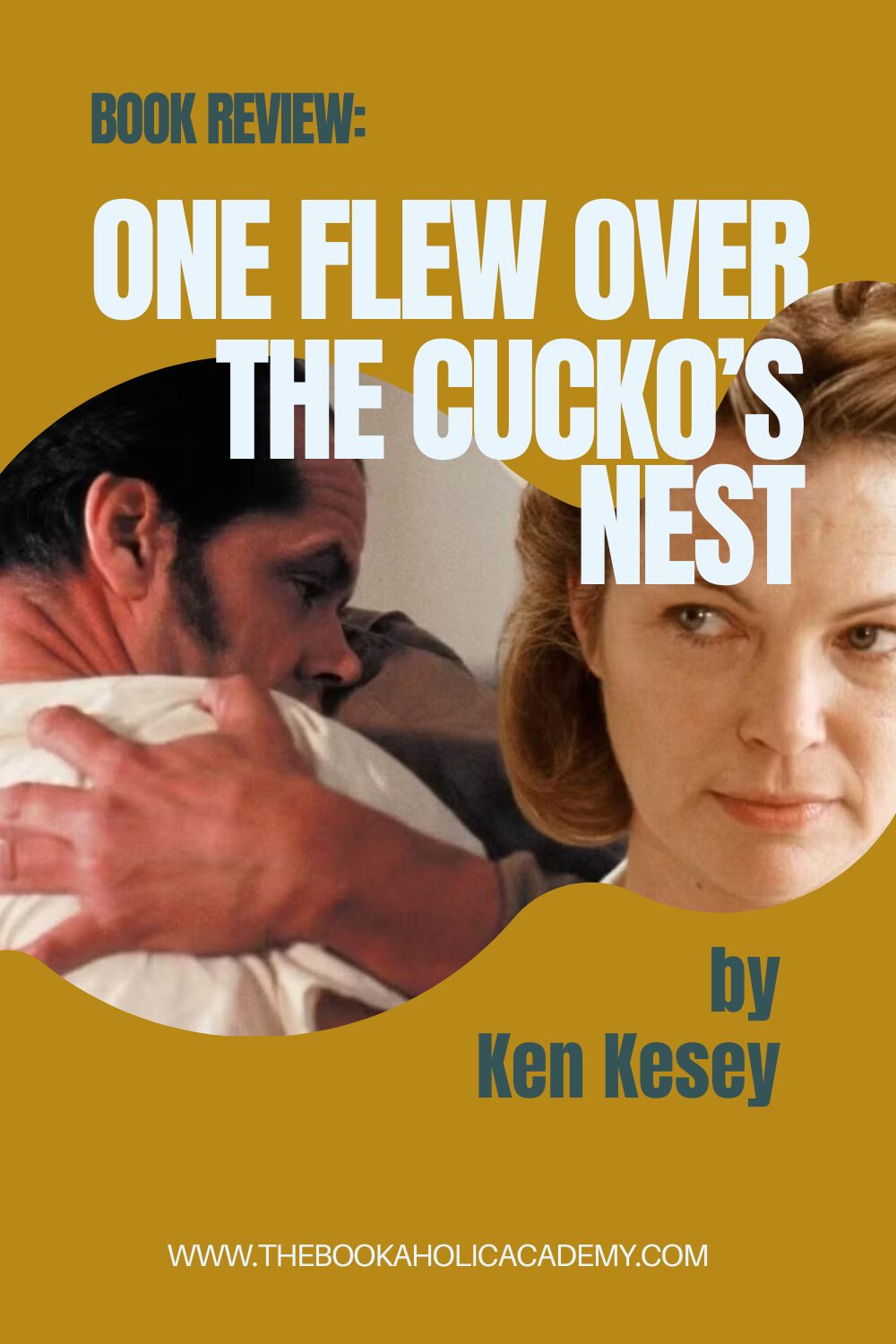 Review: One Flew Over the Cuckoo’s Nest by Ken Kesey - The Bookaholic ...
