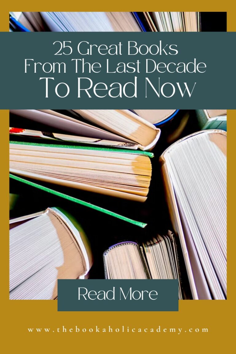 25 Great Books From The Last Decade To Read Now - The Bookaholic Academy