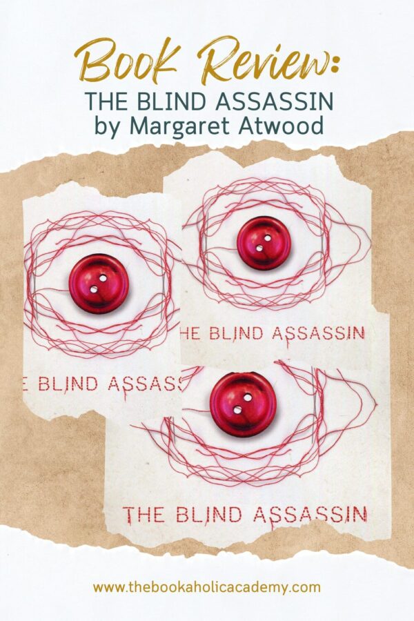 Review: The Blind Assassin by Margaret Atwood - The Bookaholic Academy